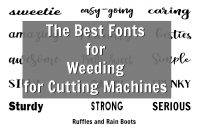 The Best Fonts for Weeding - Cricut and Other Cutting Machines
