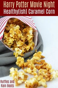 Harry Potter Popcorn - A Healthy Caramel Popcorn Kids Love!