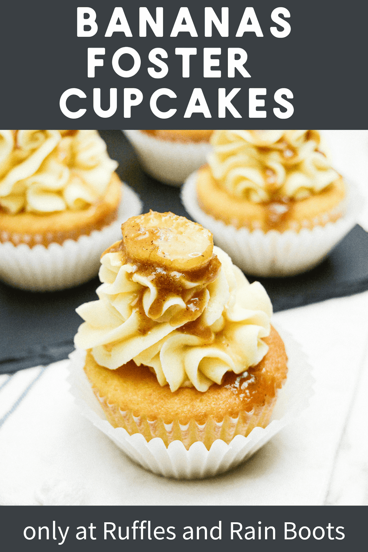 Yummy Bananas Foster Cupcakes Recipe - Ruffles and Rain Boots