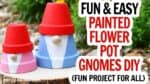 The Cutest Flower Pot Gnomes Craft Ruffles And Rain Boots