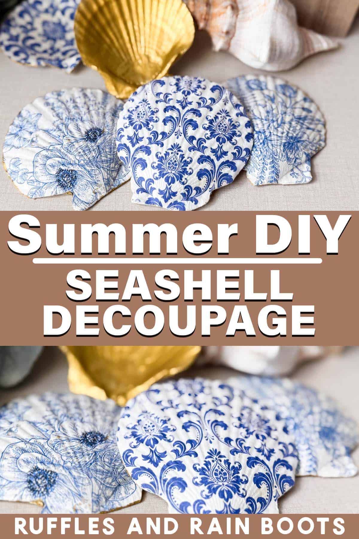 How to Decoupage Seashells for Summer - Ruffles and Rain Boots