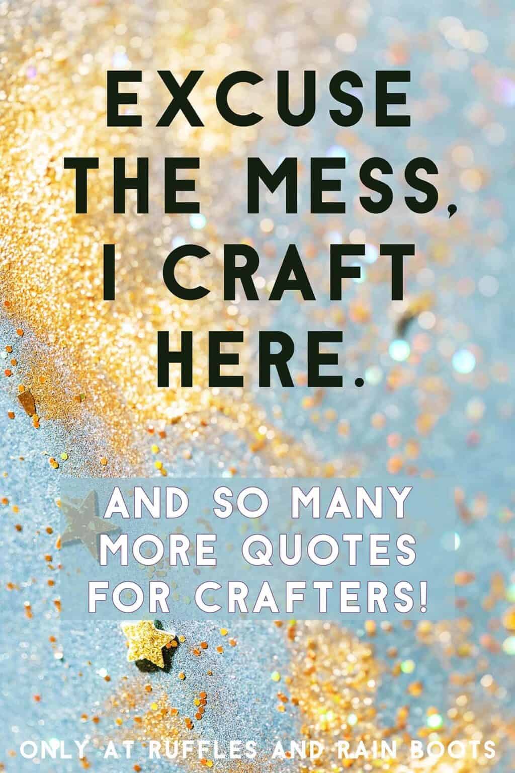 The Best Quotes for Crafters and Craft Rooms