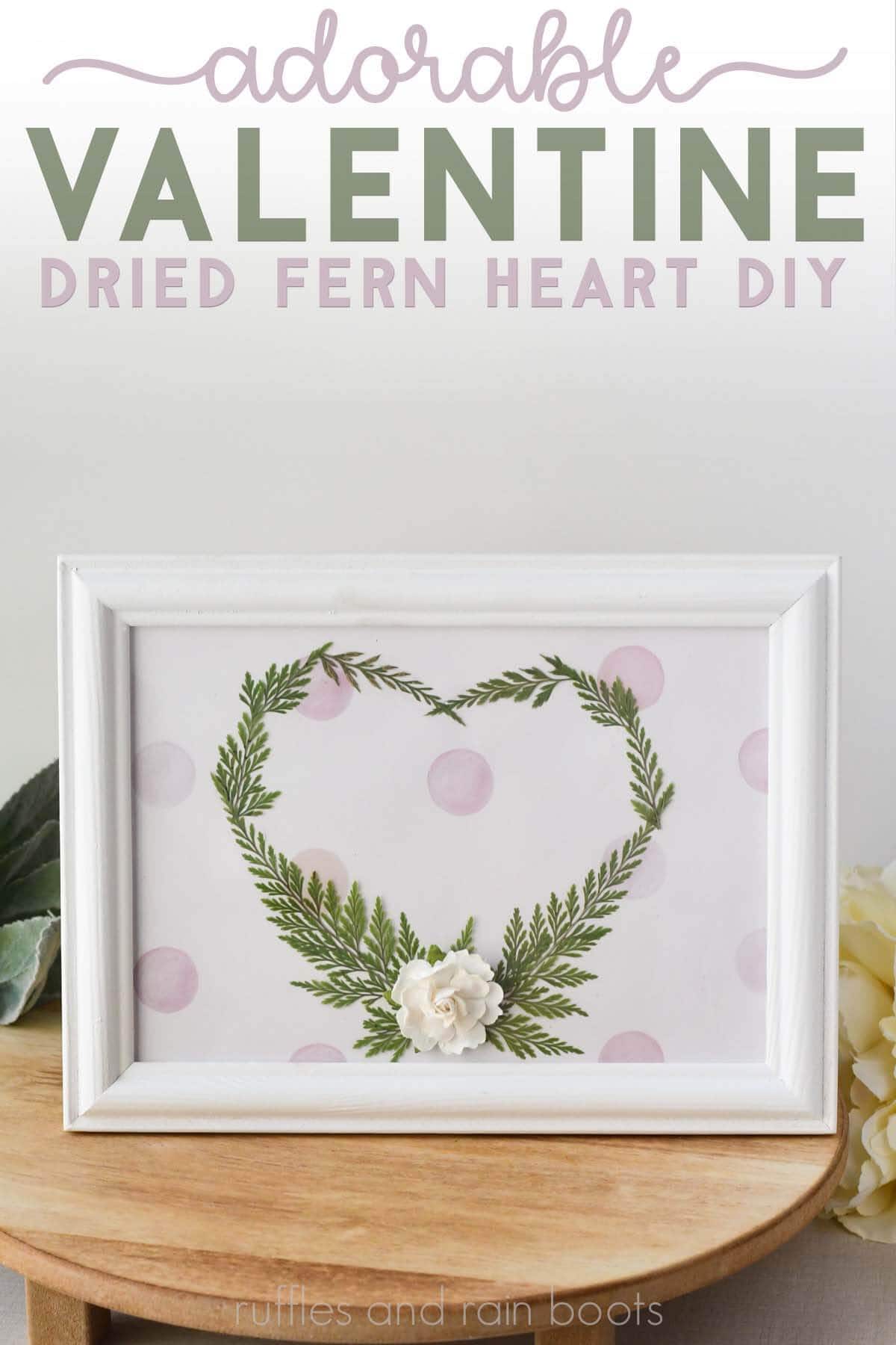 Dried Greenery Fern Heart