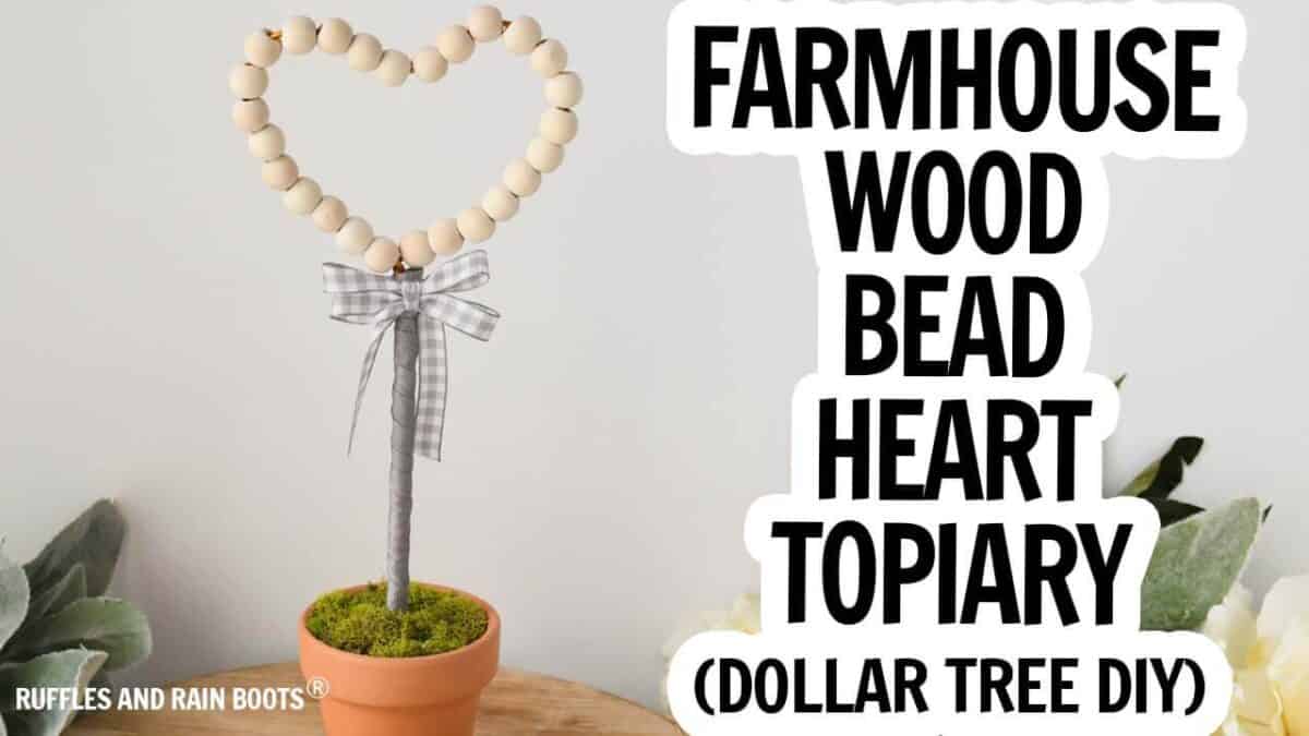 Wood Bead Heart Topiary DIY - Ruffles and Rain Boots